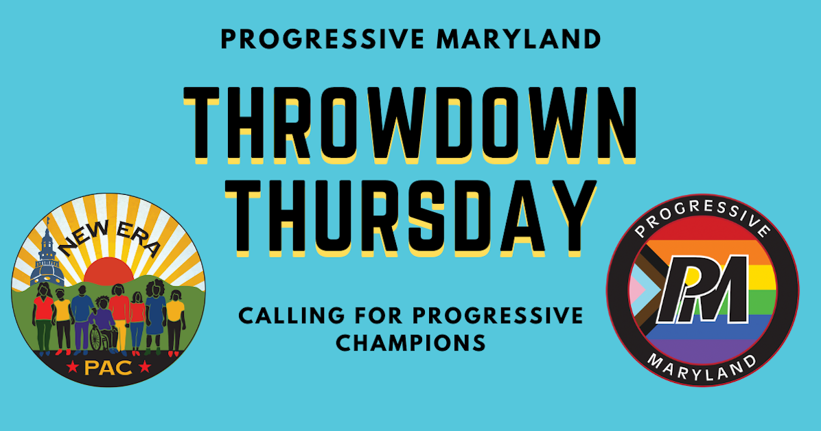 Throwdown Thursdays · Progressive Maryland
